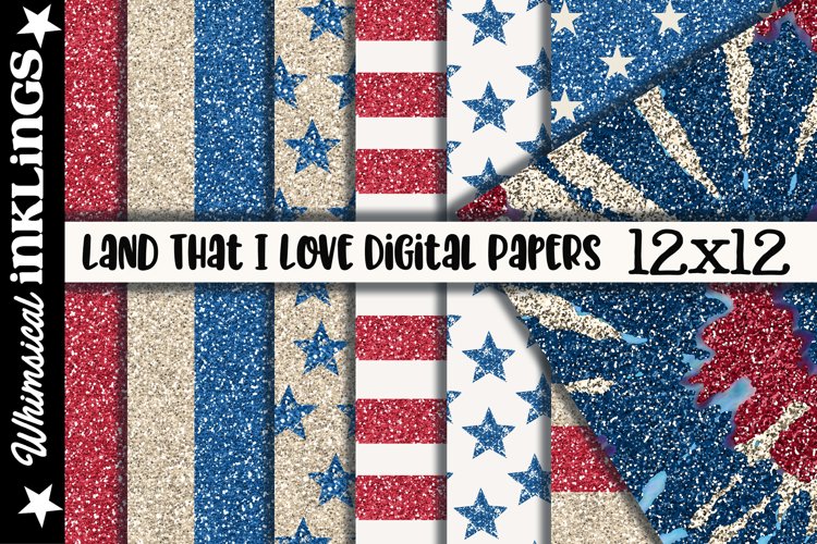 Land That I love Digital Papers
