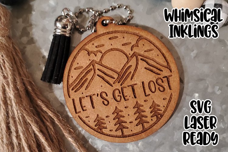 Let's Get Lost Keychain Laser SVG
