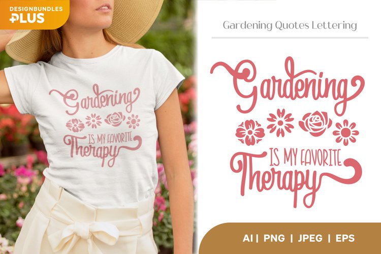 Gardening is My Favorite Therapy, Floral Lettering Design