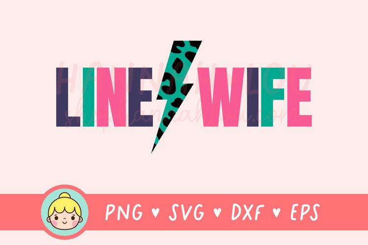 Line Wife SVG Files for Cricut & Silhouette | Linesman SVG