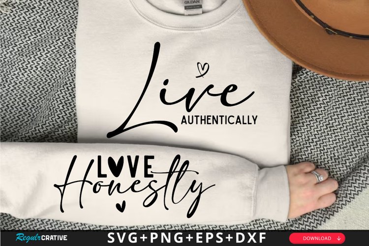 Live Authentically Sleeve SVG, Positivity SVG Design