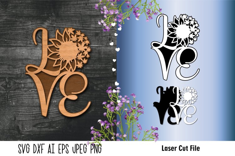 Love Weed Sign SVG| Love Cannabis Sunflower Laser Cut