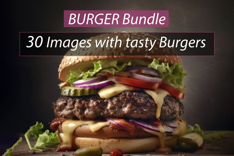 Bundle with 50 Photorealistic photos of juicy burgers