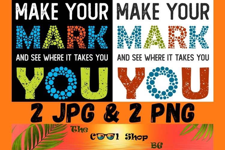 Make Your Mark And See Where It Takes You Rainbow Png
