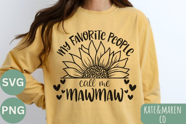 My Favorite People Call Me Mawmaw SVG | Mawmaw Sunflower SVG