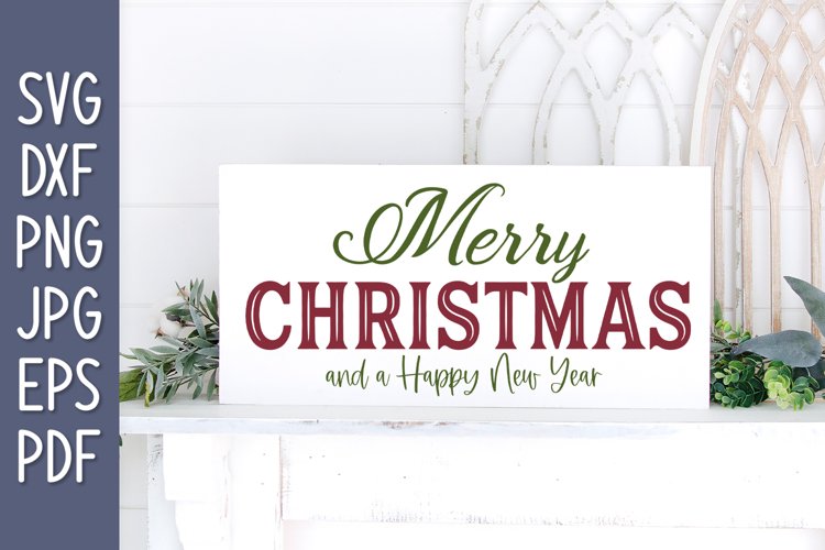 Merry Christmas And A Happy New Year SVG