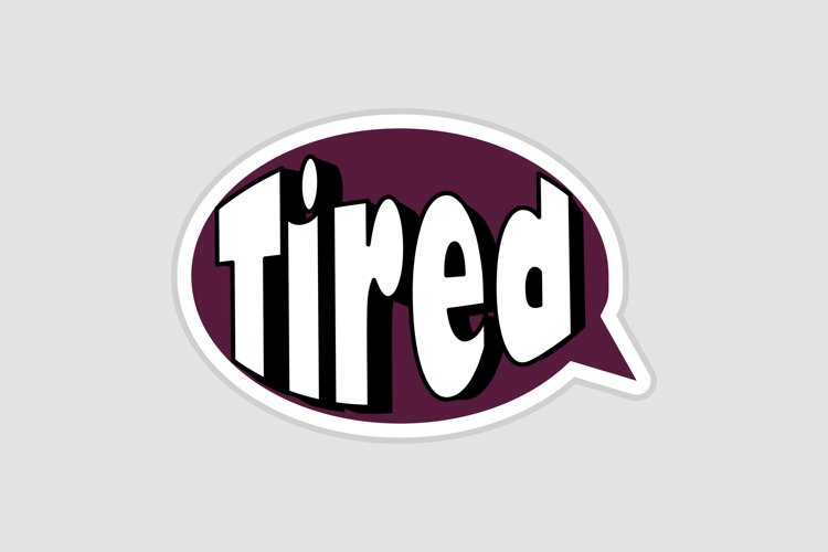 Tired Message Stickers, Enhancing Communications (4006668)