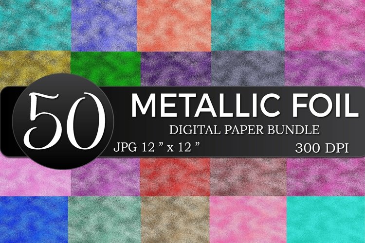 50 Metallic Foil Digital Papers Bundle