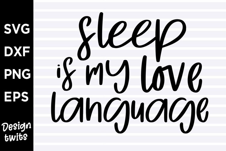 Sleep is my love language SVG (1432686)