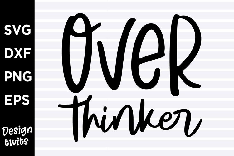 Overthinker SVG (1430034)