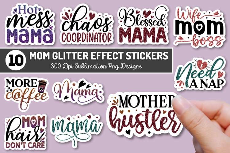 10 Mom Sublimation Stickers Glitter Effect Bundle
