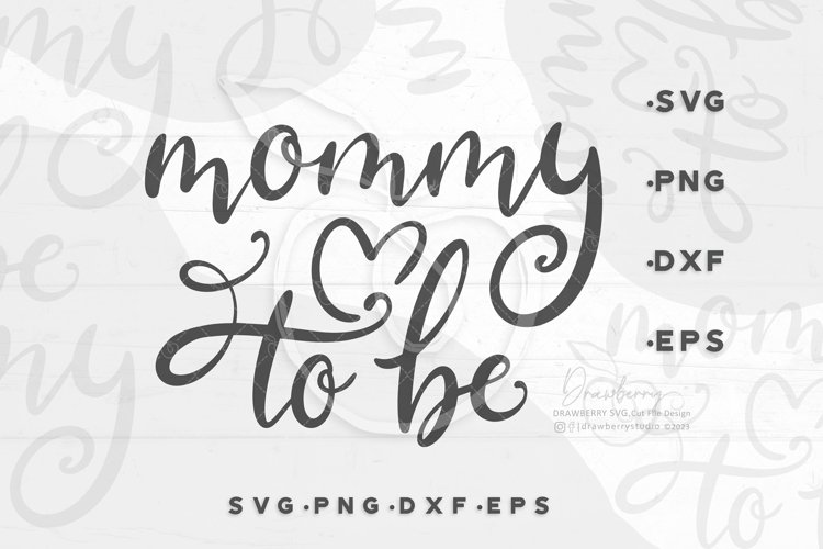 Mommy to be Svg, Pregnancy Announcement, Mom to Be SVG362