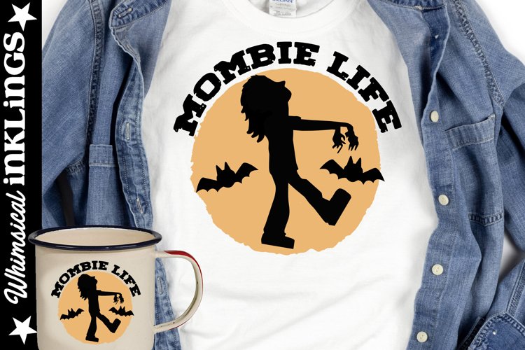 Mombie Life Sublimation
