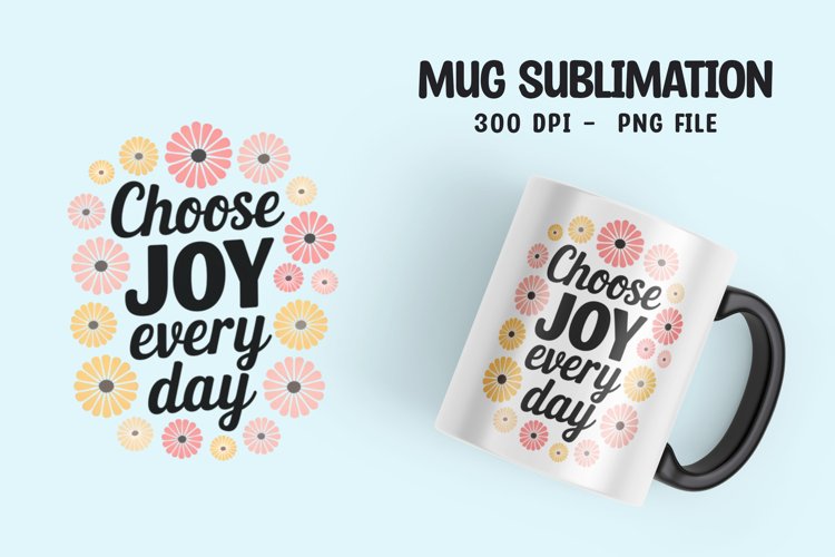 Inspirational quotes with flower mug design png (4871411)