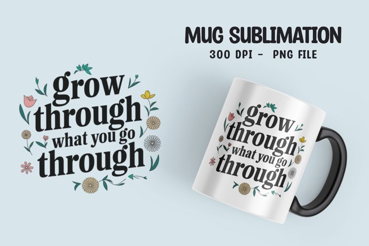 Inspirational quotes with flower mug design png (4871383)