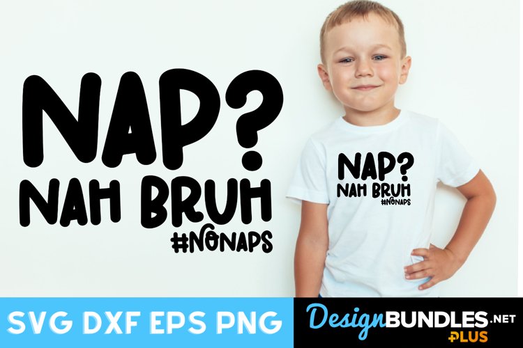 Funny Kid Quotes No Naps design