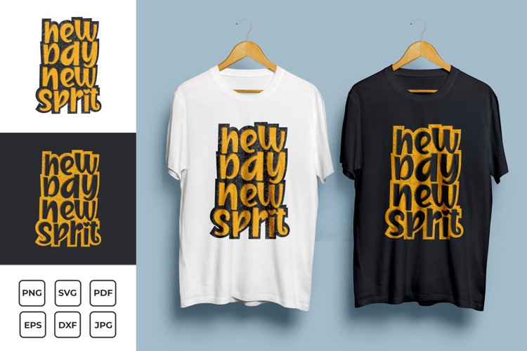 New Day New Sprit Typography SVG T-shirt Design