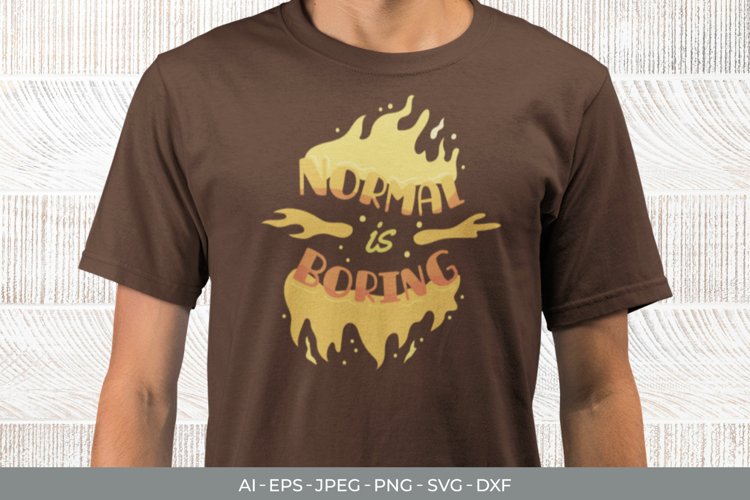 Normal is Boring for T-Shirt Design