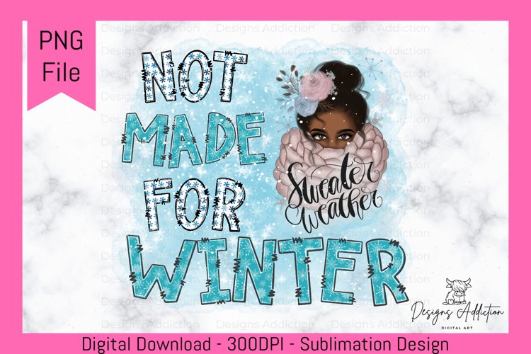 Not made for winter sublimation design - A