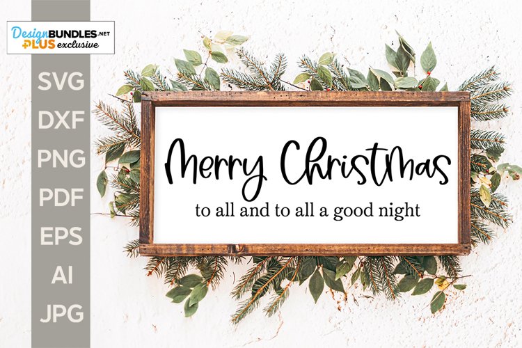 Merry Christmas To All And To All A Good Night - Christmas