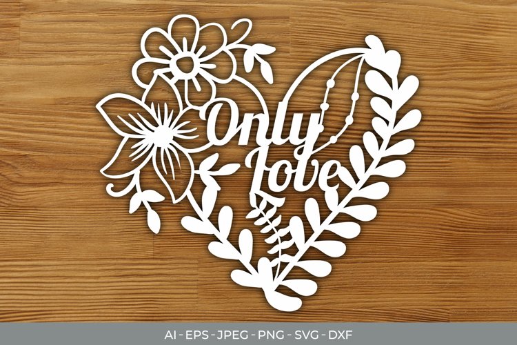 Only Love Papercut SVG