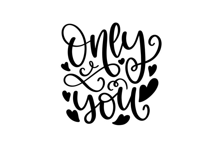 Only You SVG Cut File (1526772)