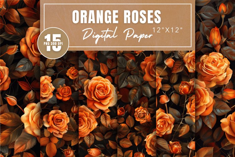 Orange Roses Digital Paper Bundle
