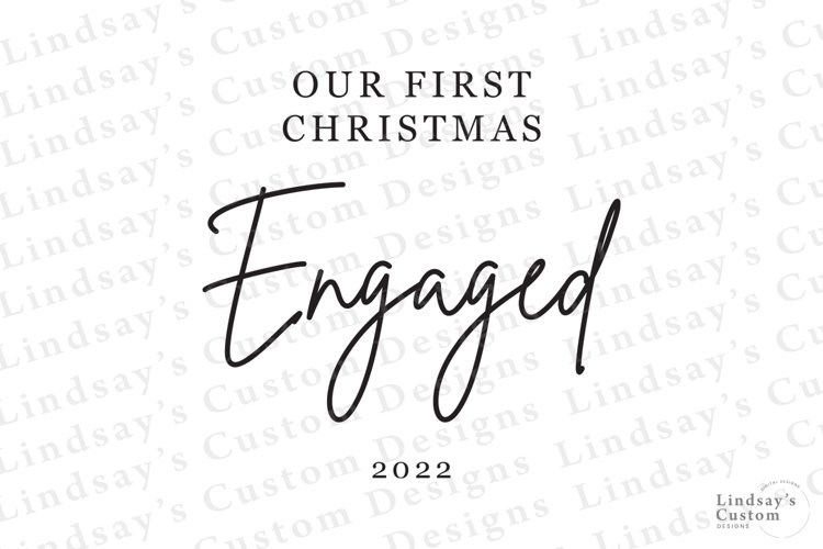 Our First Christmas Engaged 2022 - SVG Design