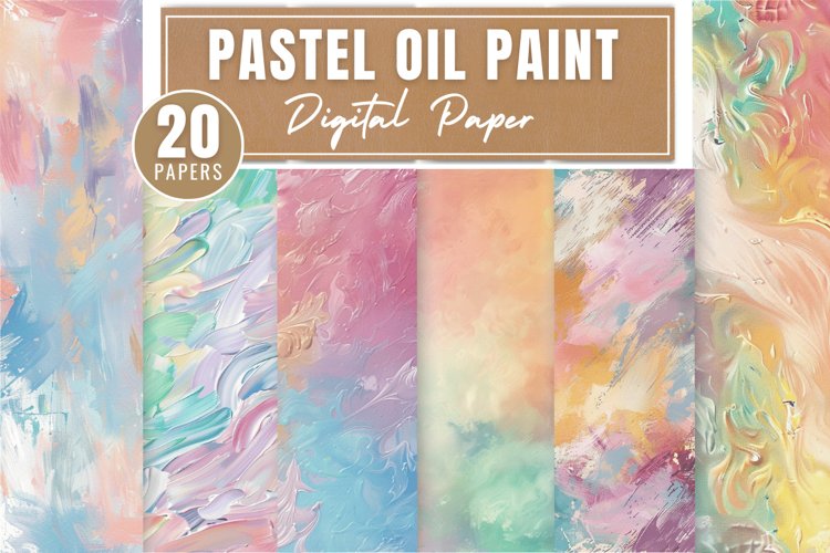 Pastel Oil Paint Digital Paper Bundle