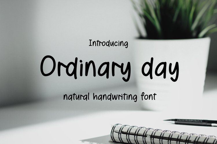Ordinary day natural handwriting font
