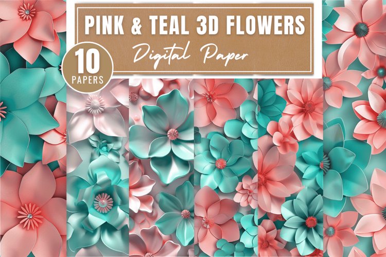 Pink & Teal 3D Flowers Digital Paper Bundle