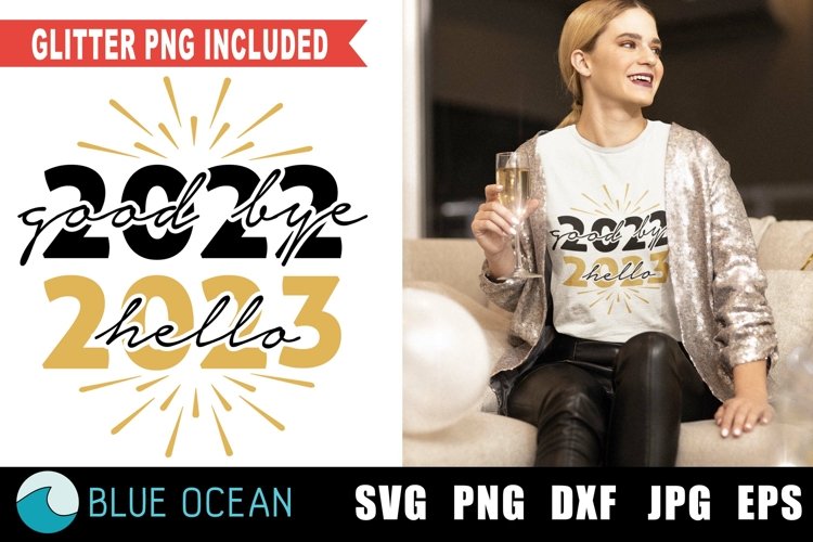 Hello 2023 SVG, Goodbye 2022 hello 2023 SVG, New Year 2023 (2138912 ...