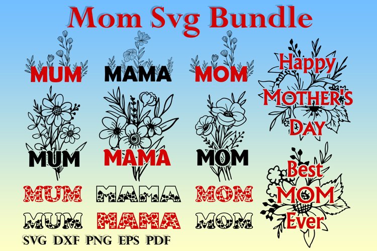 Mothers day svg bundle Mama svg bundle Mom svg bundle