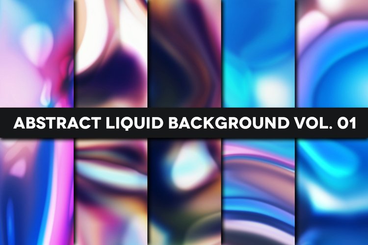 Abstract Liquid Backgrounds Vol. 01