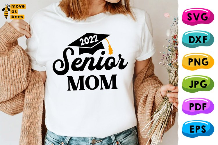 Senior Mom 2022 Svg, Png, Black Design with Graduation Hat