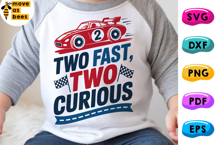 Two Fast Two Curious Svg, Png, Racing Cars 2nd Birthday Boy