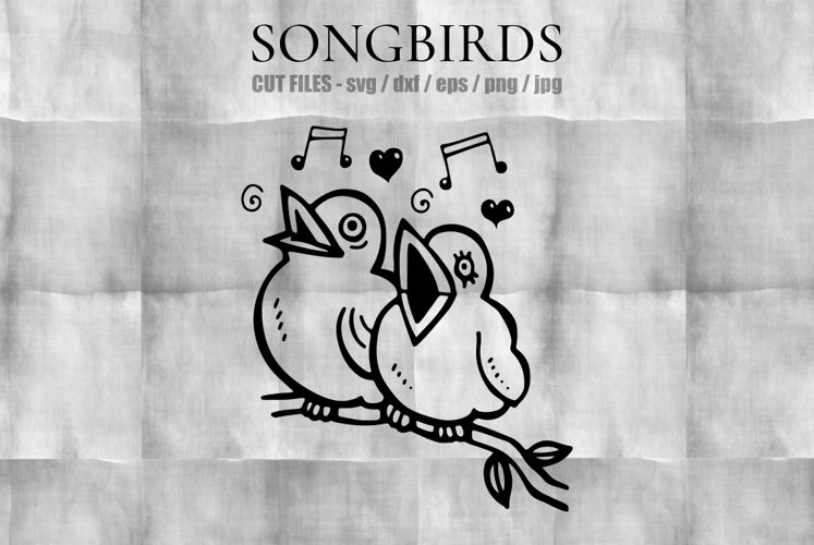 Songbirds - Cute Vector Cut Files - SVG - EPS - DXF
