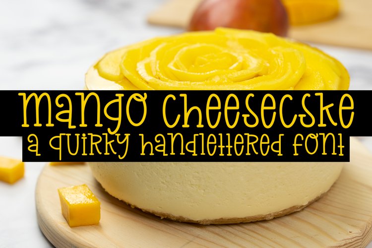 Mango Cheesecake - A Quirky Handlettered Font