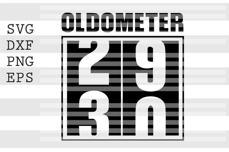 30 Birthday Oldometer SVG Design