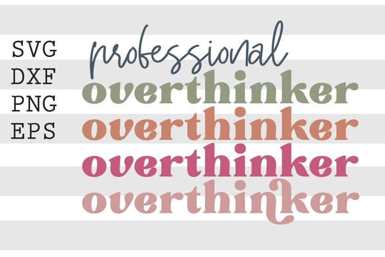 Professional overthinker SVG (1680124)