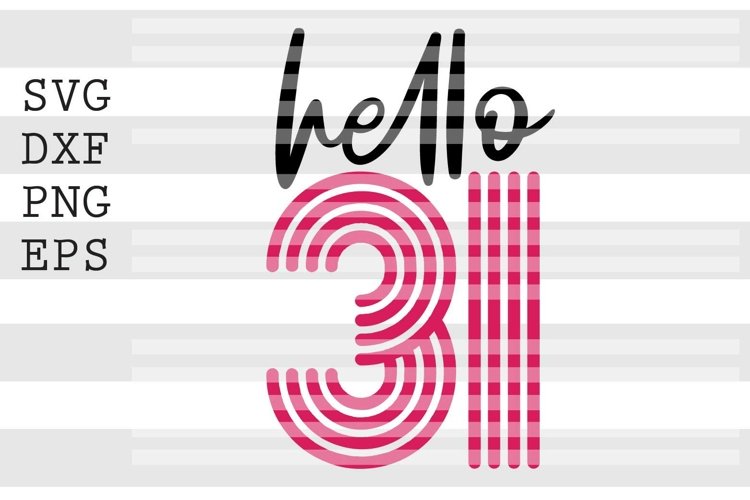 hello 31 Birthday SVG Design