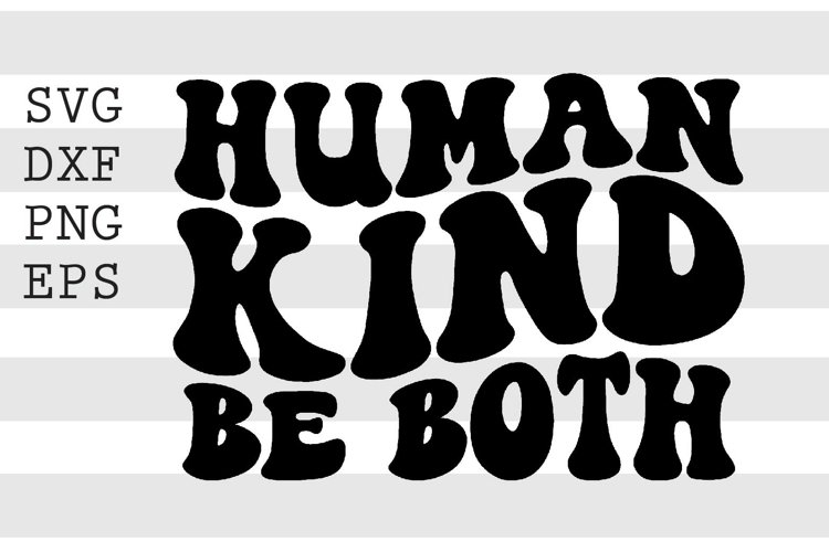 human kind be both SVG (1963764)