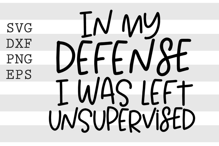 In my defense I was left unsupervised SVG (2057821)
