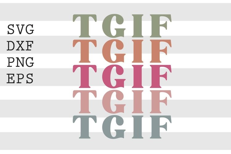 TGIF SVG (1702755)