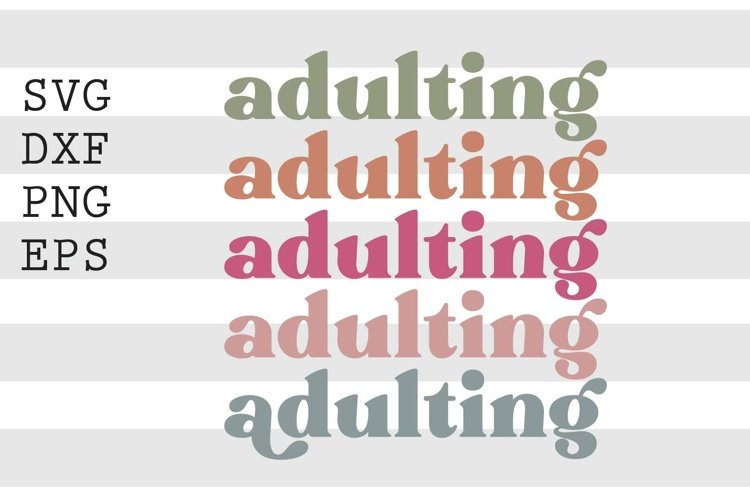 Adulting SVG (1682676)