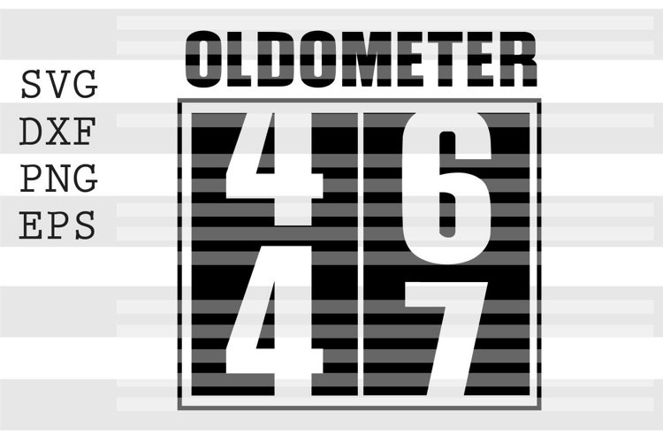 47 Birthday Oldometer SVG Design
