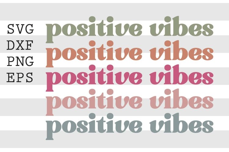 Positive vibes SVG (1681457)
