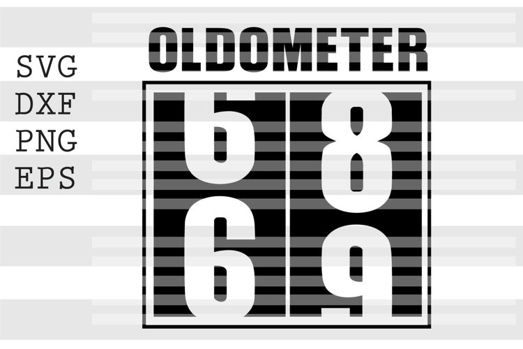 69 Birthday Oldometer SVG Design