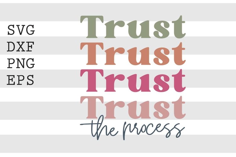 Trust the process SVG (1680080)
