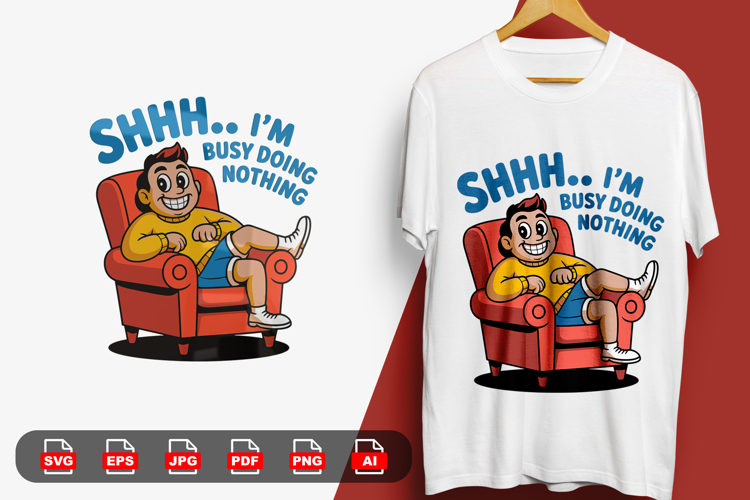 "Shhh... I'm Busy Doing Nothing" Funny Relaxing (5762572)